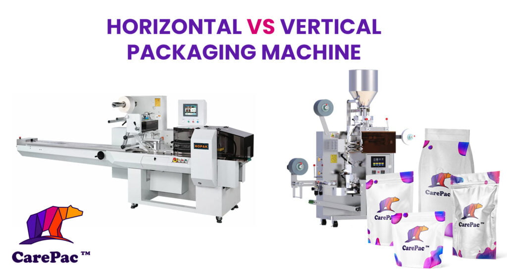 Vertical Vs Horizontal Form Fill Seal Machine: VFFS Vs HFFS
